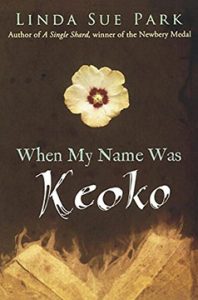 When My Name Was Keoko – Linda Sue Park